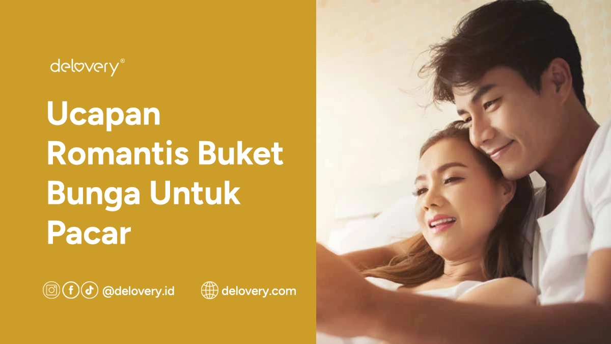 25 Ucapan Romantis Buket Bunga, Bikin Pacar Makin Sayang
