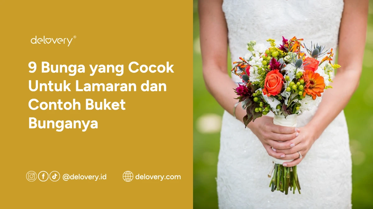 9 Bunga yang Cocok Untuk Lamaran dan Contoh Buket Bunganya