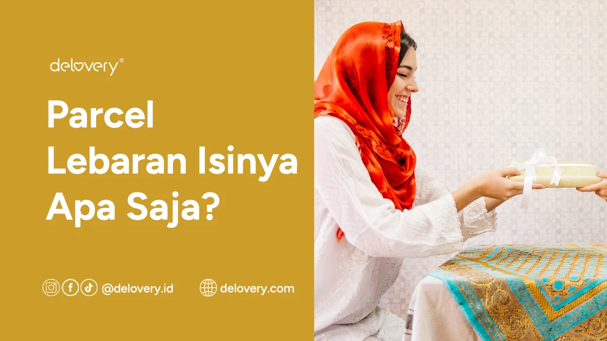 15 Ide Isi Parcel Lebaran yang Unik, Murah, dan Bermanfaat!